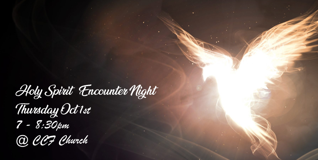 Holy Spirit Encounter Night - CCF ChurchCCF Church